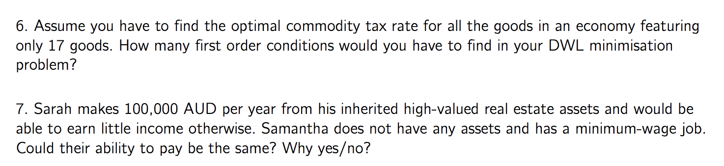 6. Assume you have to find the optimal commodity tax | Chegg.com