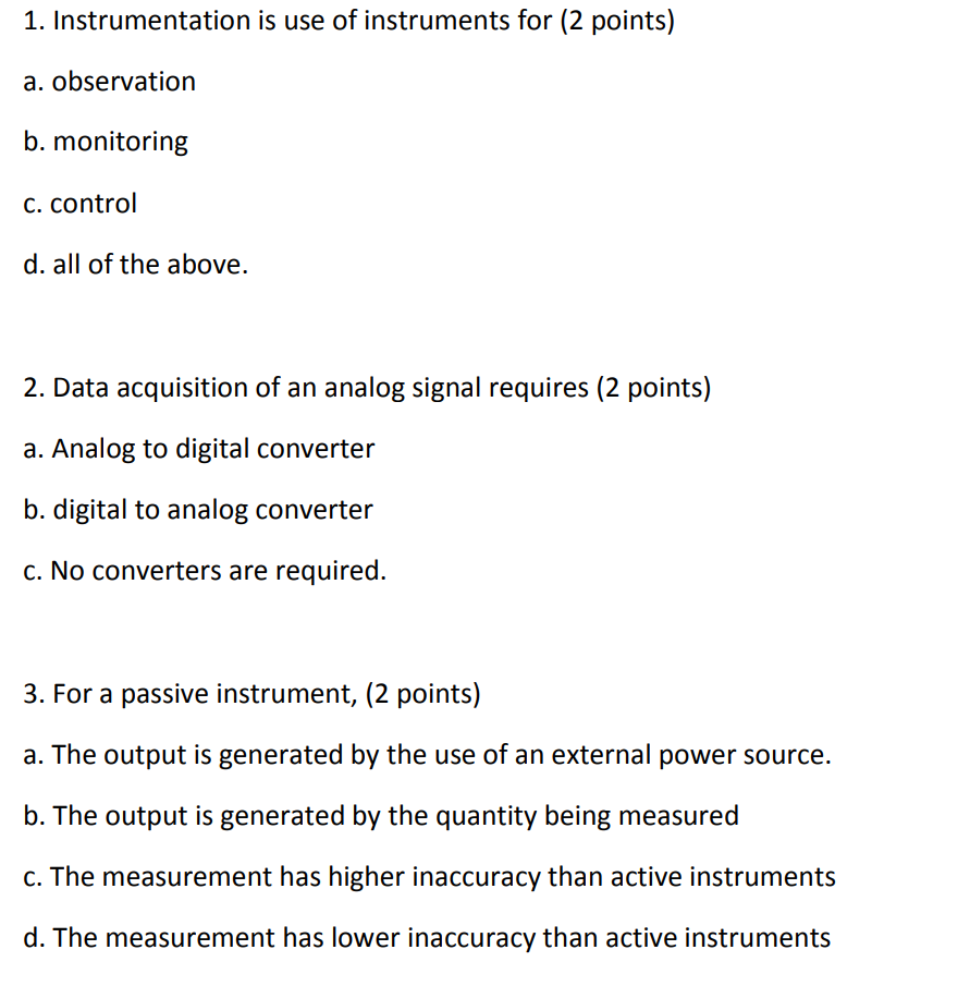 Solved 1. Instrumentation is use of instruments for (2 | Chegg.com