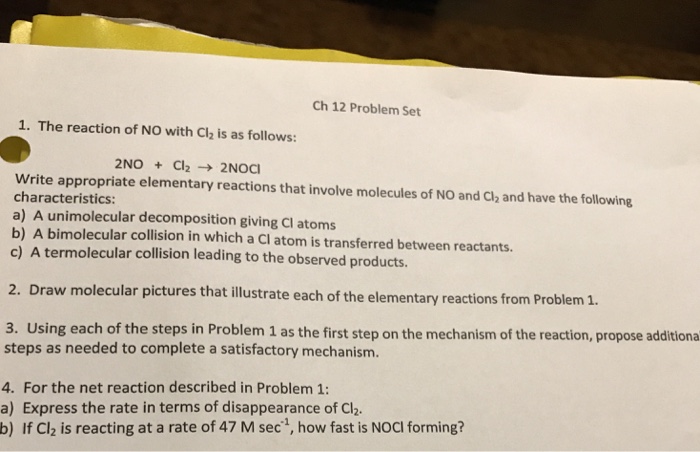 Solved Ch 12 Problem Set 1. The reaction of NO with Cl2 is | Chegg.com