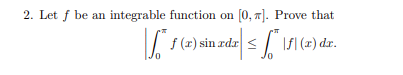 Solved 2. Let f be an integrable function on [0,π]. Prove | Chegg.com
