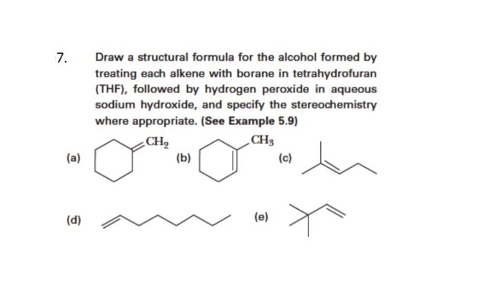 Solved 7. Draw a structural formula for the alcohol formed | Chegg.com