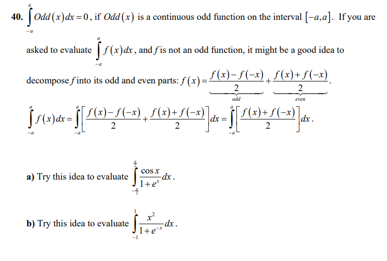Solved 40. ∫−aaOdd(x)dx=0, if Odd(x) is a continuous odd | Chegg.com