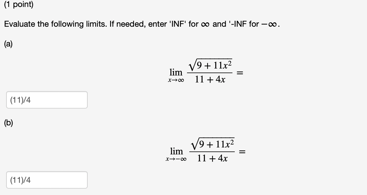 Solved Evaluate the following limits. If needed, enter 'INF' | Chegg.com