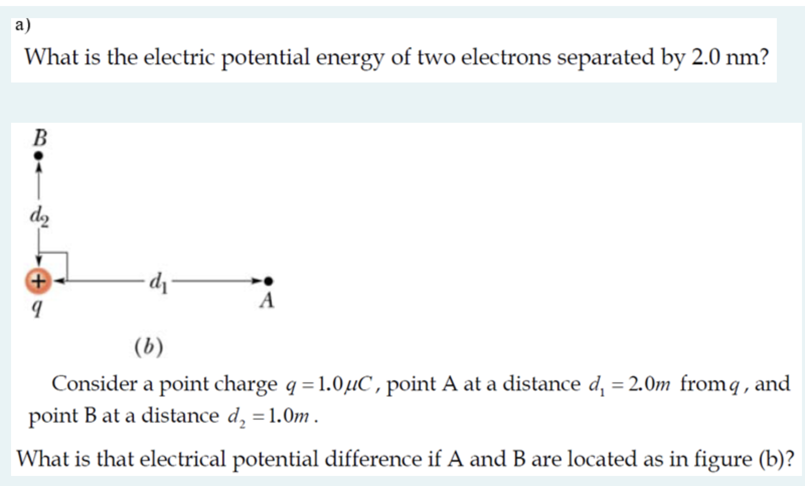 Solved a) What is the electric potential energy of two | Chegg.com