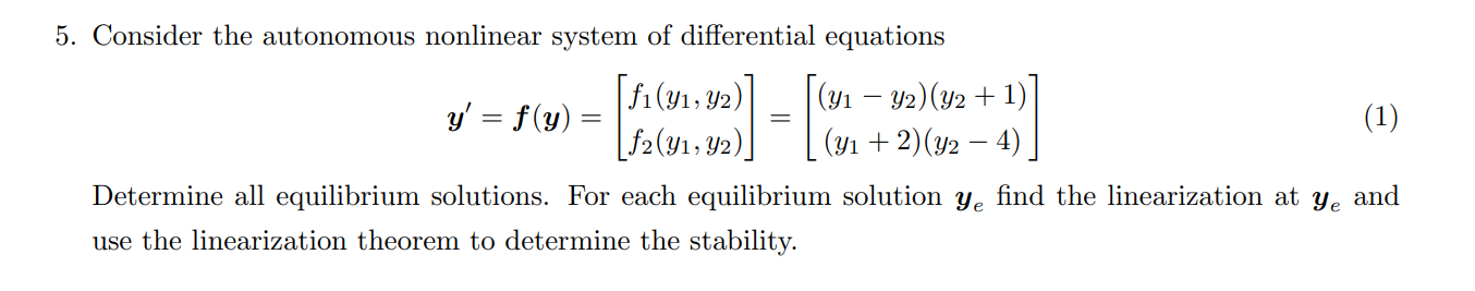 Solved (1) 5. Consider the autonomous nonlinear system of | Chegg.com