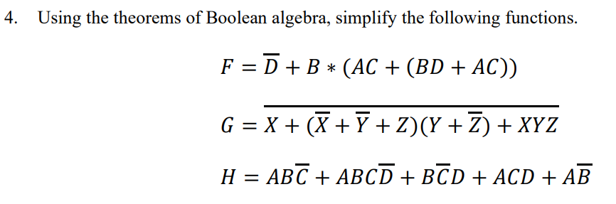 Solved 4. Using the theorems of Boolean algebra, simplify | Chegg.com