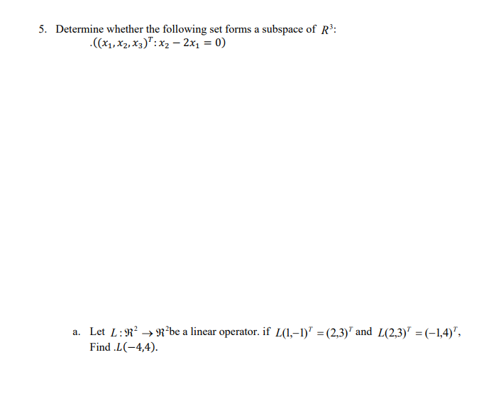 Solved 5. Determine whether the following set forms a | Chegg.com