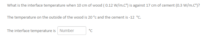 Solved What is the interface temperature when 10 cm of wood | Chegg.com