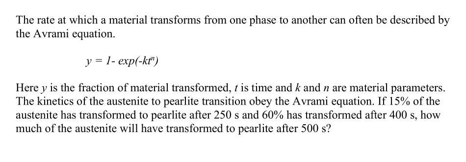 Solved The rate at which a material transforms from one | Chegg.com