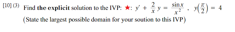 Solved 0] (3) Find the explicit solution to the IVP: | Chegg.com