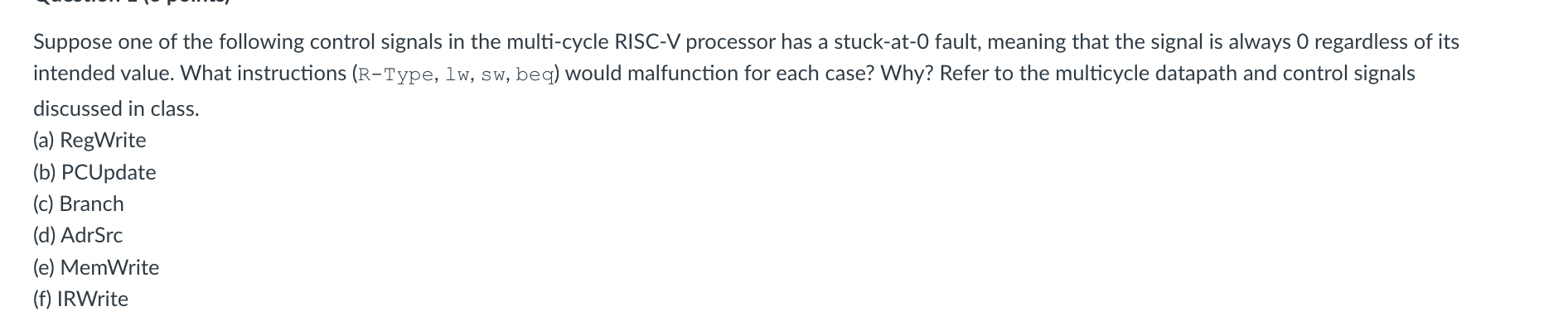 Solved Suppose one of the following control signals in the | Chegg.com