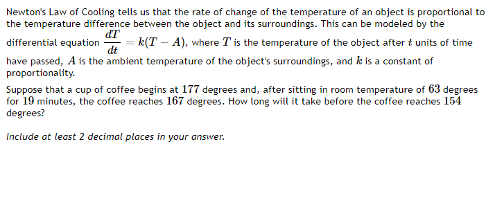 Solved Newton's Law of Cooling tells us that the rate of | Chegg.com