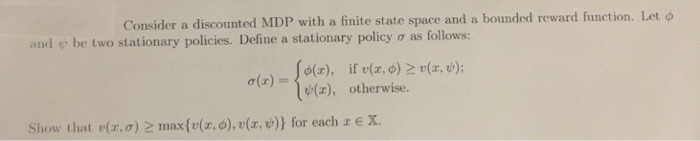 Solved Consider a discounted MDP with a finite state space | Chegg.com