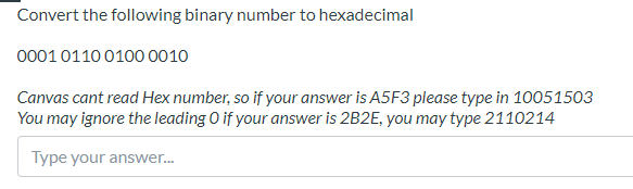 Solved Convert the following binary number to hexadecimal | Chegg.com