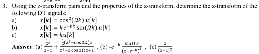 Solved 3. Using the z-transform pairs and the properties of | Chegg.com