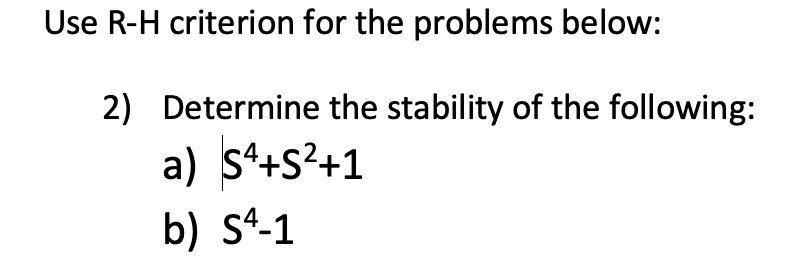Use R-H criterion for the problems below: 2) | Chegg.com