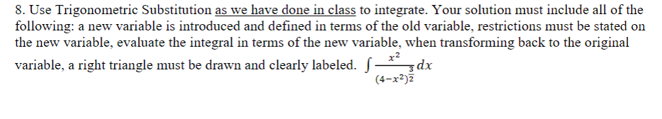 Solved 8. Use Trigonometric Substitution as we have done in | Chegg.com