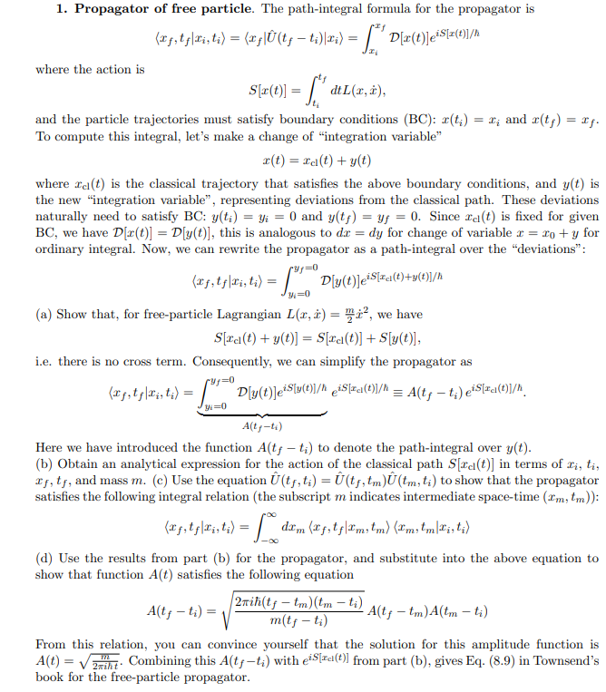1. Propagator of free particle. The path-integral | Chegg.com