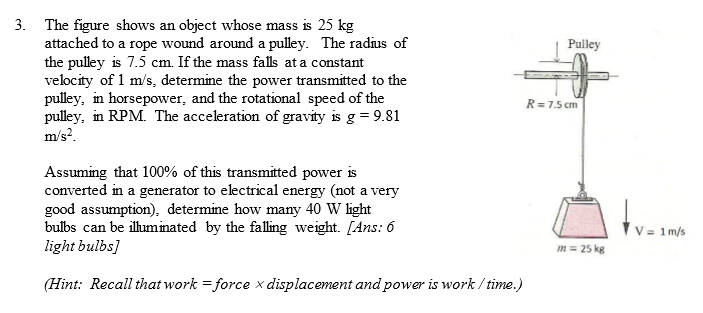Solved Pulley 3. The figure shows an object whose mass is 25 | Chegg.com