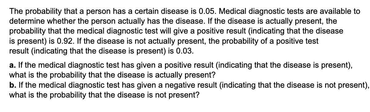 Solved The probability that a person has a certain disease | Chegg.com