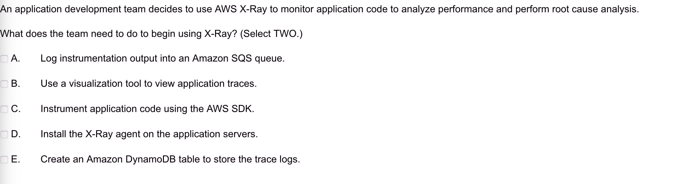 Solved An application development team decides to use AWS | Chegg.com