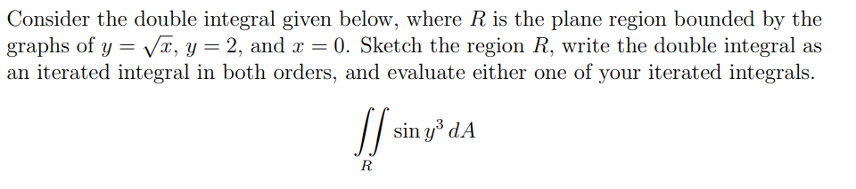 Solved For Consider the double integral given below, where | Chegg.com