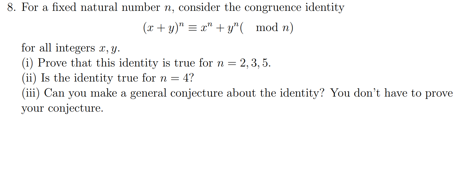 Solved (x+y)n≡xn+yn(modn) for all integers x,y. (i) Prove | Chegg.com