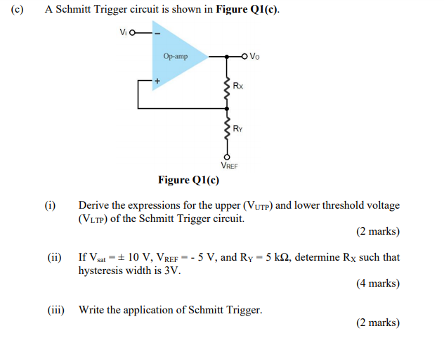 Solved (c) A Schmitt Trigger circuit is shown in Figure | Chegg.com