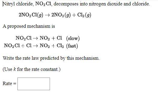 Solved Nitryl chloride, NO, CI, decomposes into nitrogen | Chegg.com