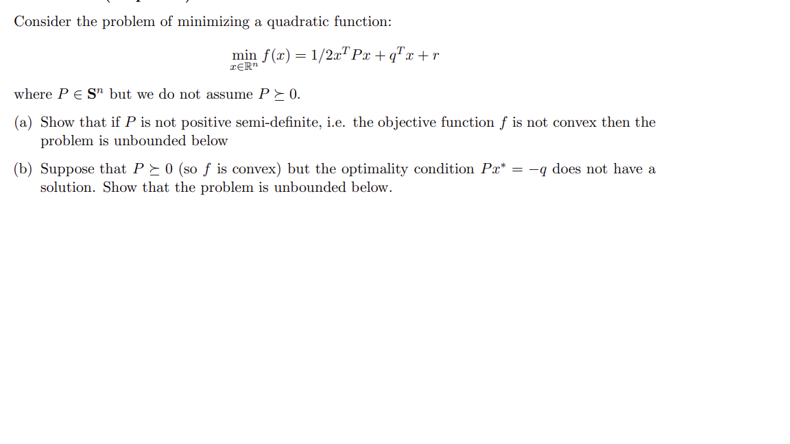 Solved Consider the problem of minimizing a quadratic | Chegg.com