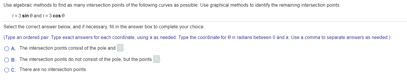 Solved Use algebraic methods to find as many intersection | Chegg.com