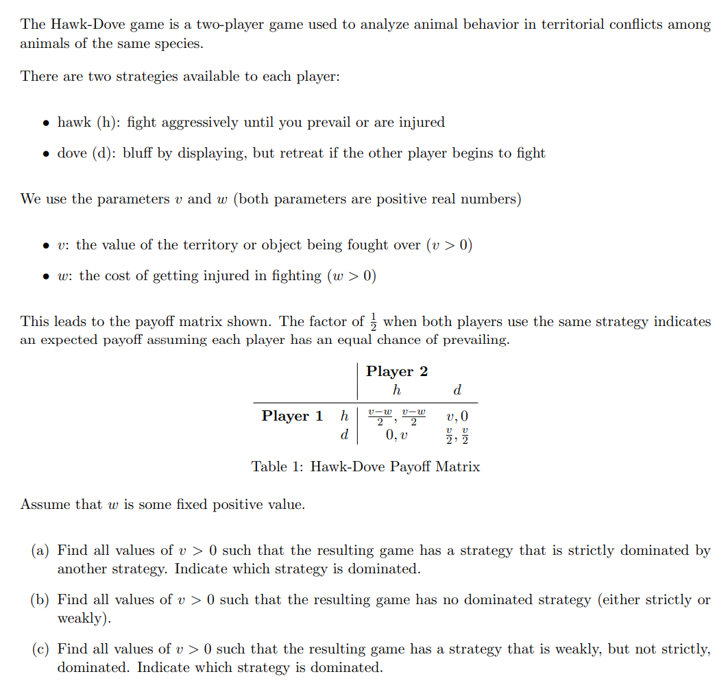Solved The Hawk-Dove game is a two-player game used to | Chegg.com