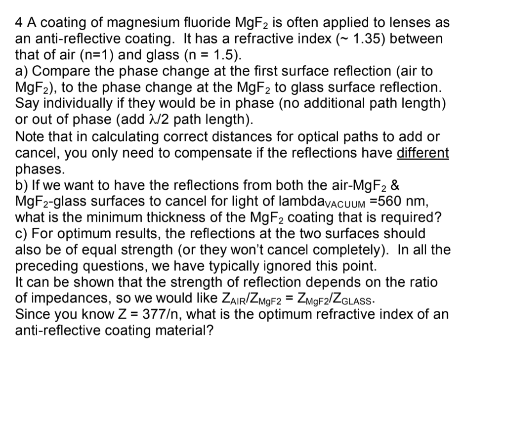 4 A coating of magnesium fluoride MgF2 is often | Chegg.com