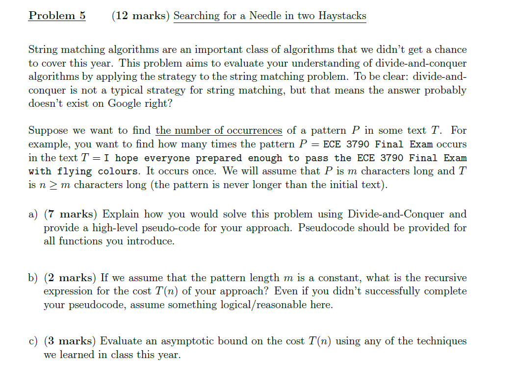 Solved Problem 5 (12 marks) Searching for a Needle in two | Chegg.com