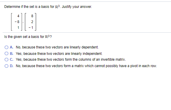 Solved Determine if the set is a basis for R3. Justify your | Chegg.com