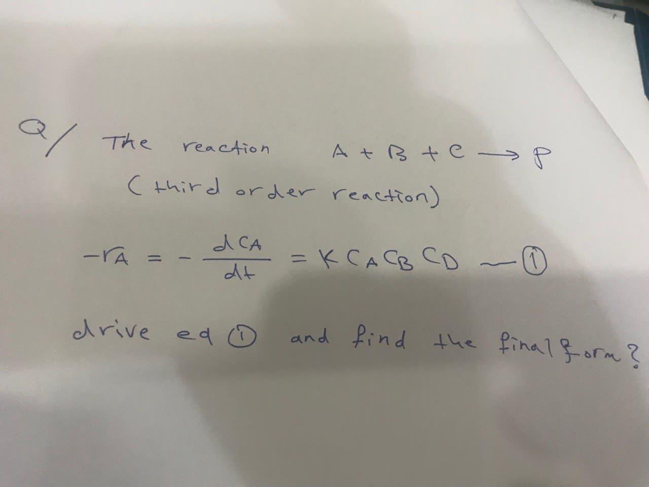 Solved al The reaction At step (third order reaction) -rA= | Chegg.com