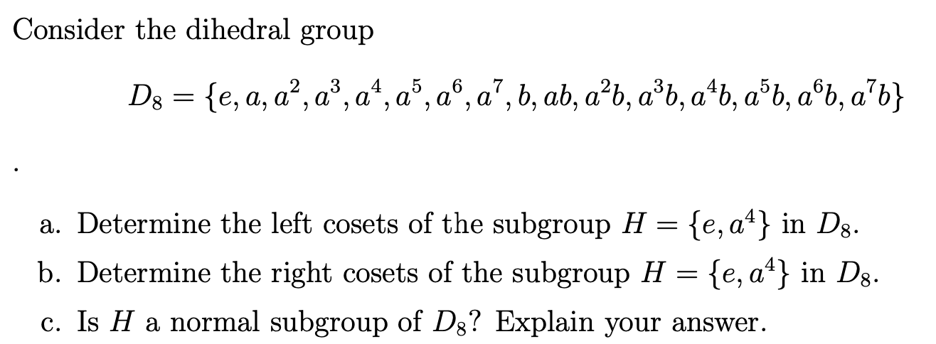 Solved Consider the dihedral group | Chegg.com