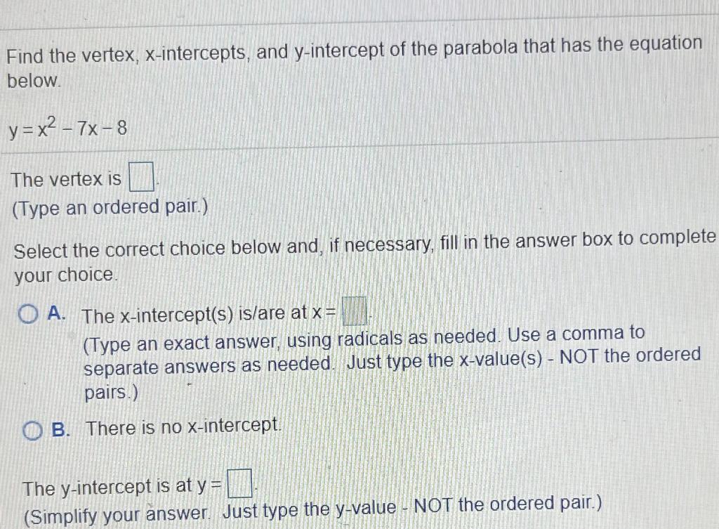 Solved Find the vertex, x-intercepts, and y-intercept of the | Chegg.com