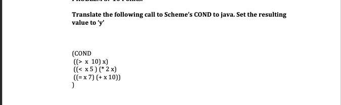 Solved Translate the following call to Scheme's COND to | Chegg.com
