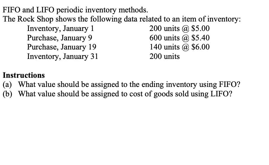Solved FIFO and LIFO periodic inventory methods. The Rock | Chegg.com