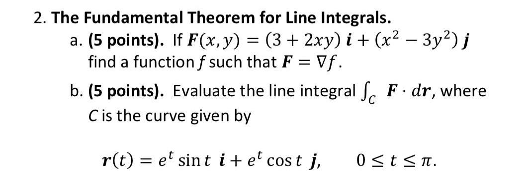Solved 2. The Fundamental Theorem for Line Integrals. a. (5 | Chegg.com