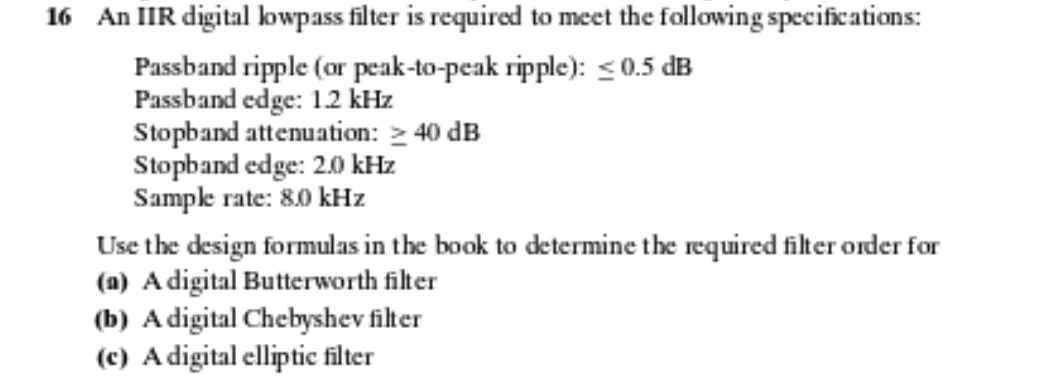 Solved 16 An IIR digital lowpass filter is required to meet | Chegg.com