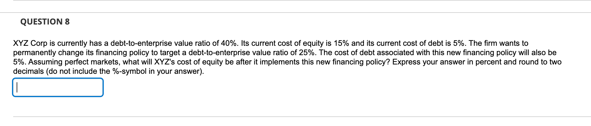 Solved XYZ Corp is currently has a debt-to-enterprise value | Chegg.com