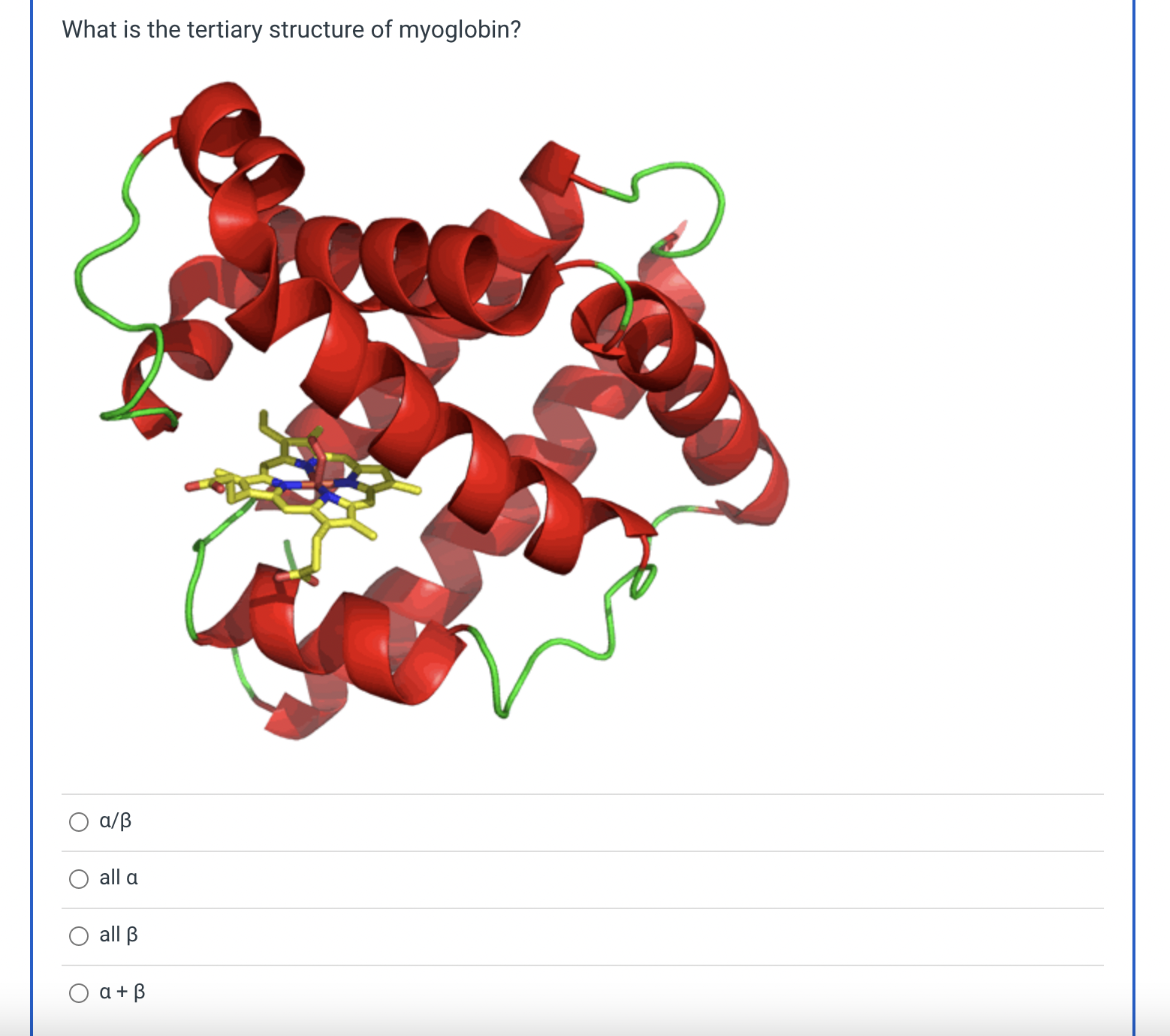 Solved What is the tertiary structure of myoglobin? a/β all | Chegg.com