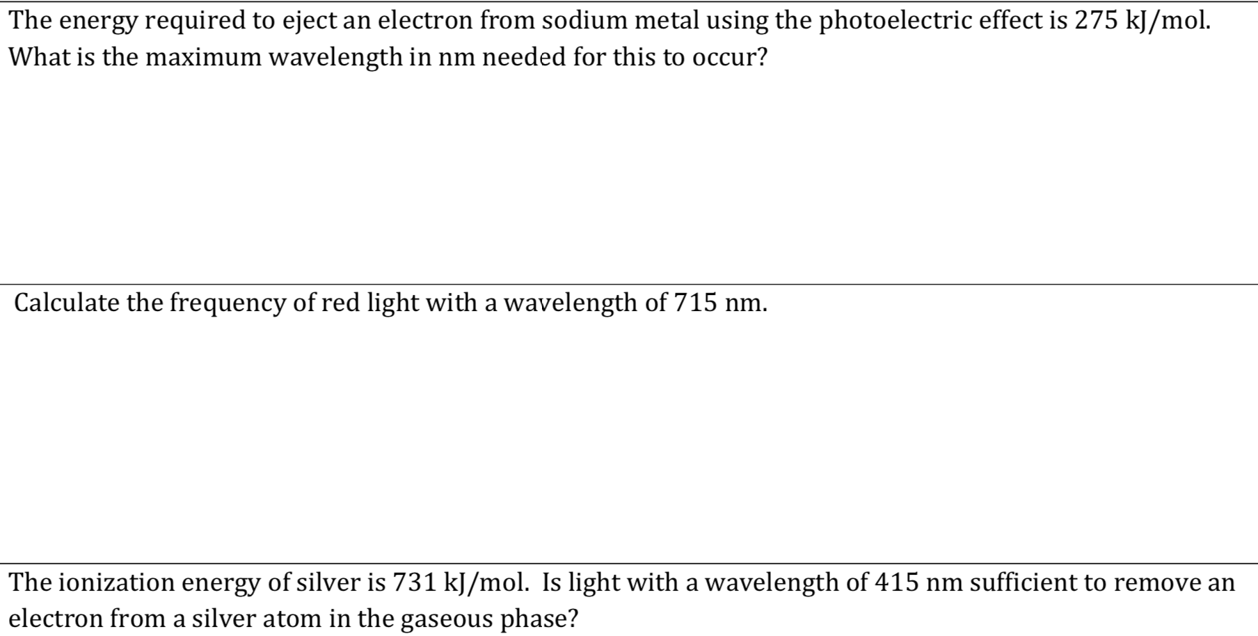 Solved The Energy Required To Eject An Electron From Sodium