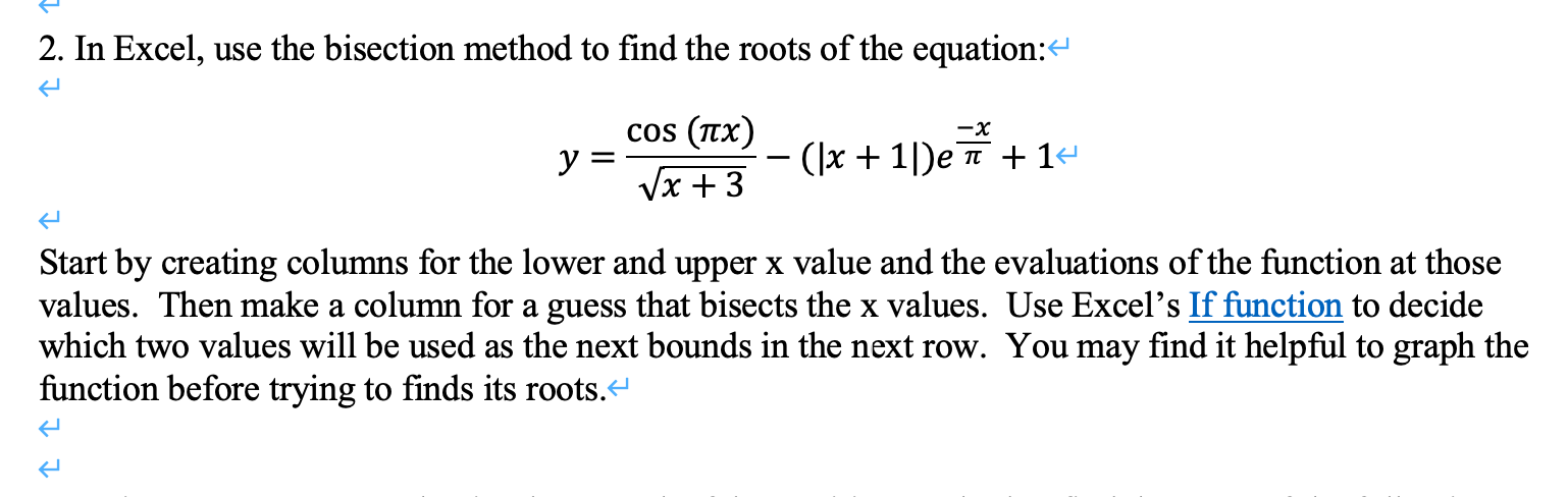 Solved 2. In Excel, use the bisection method to find the | Chegg.com