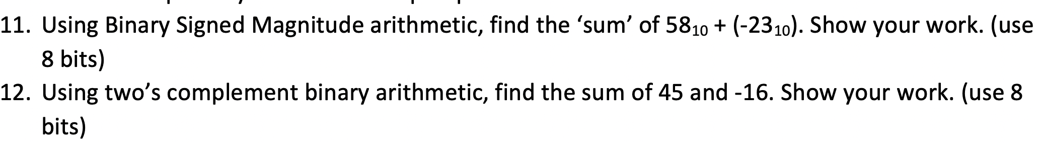 Solved 11. Using Binary Signed Magnitude arithmetic, find | Chegg.com