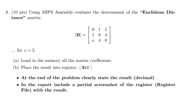 Solved (10 pts) Using MIPS Assembly evaluate the determinant | Chegg.com Solved (10 pts) Using MIPS Assembly evaluate the determinant | Chegg.com