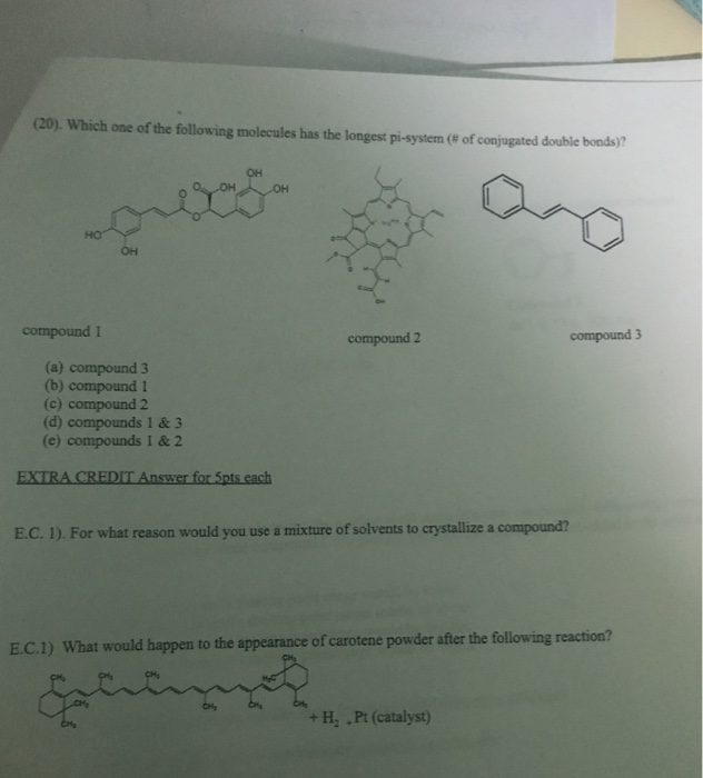 Solved (20) which one of the following molecules has the | Chegg.com