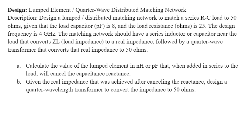 Solved Design: Lumped Element / Quarter-Wave Distributed | Chegg.com